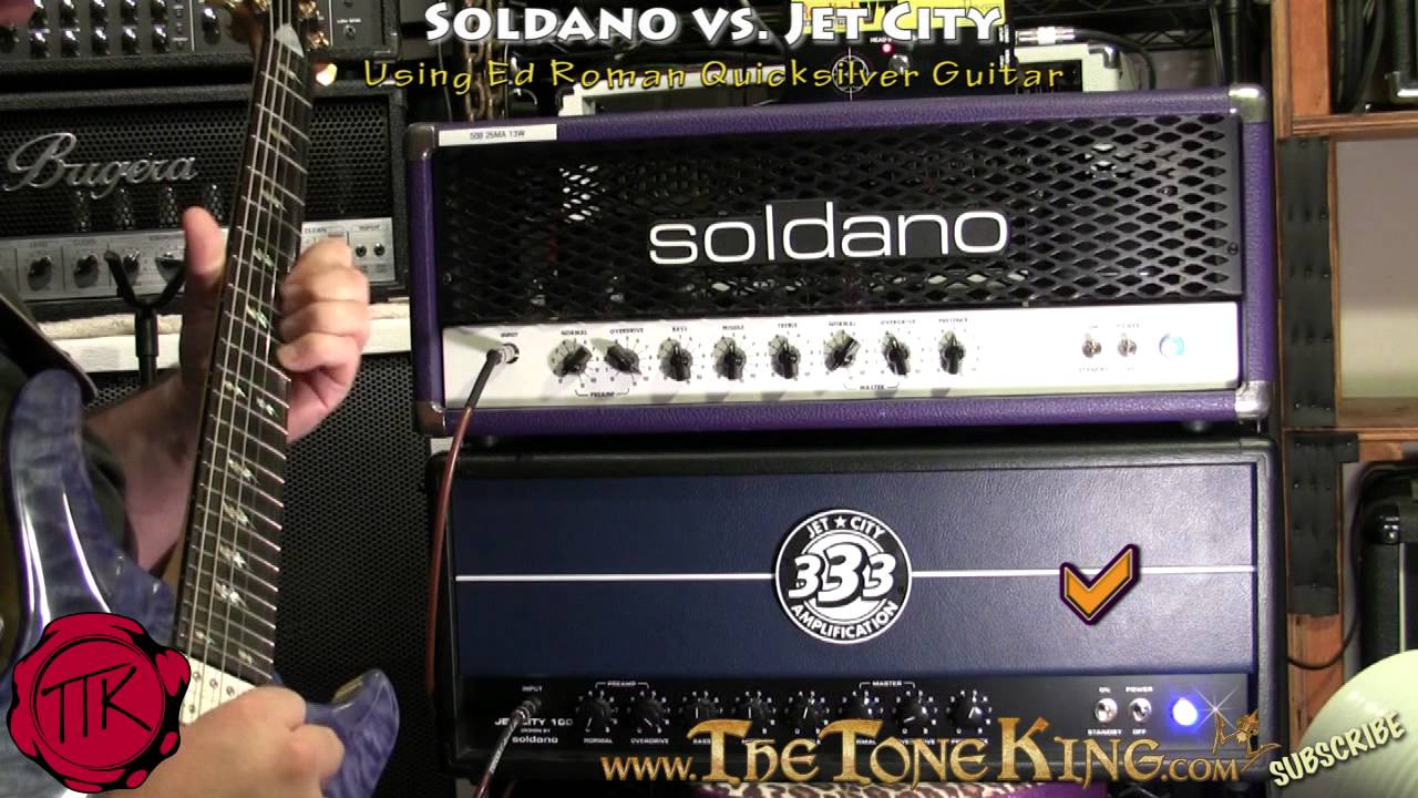 Jet City vs. Soldano – Shoot-Out! ~Using Ed Roman Quicksilver Guitar ...